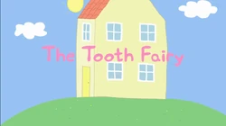 The Tooth Fairy | Peppa Pig Wiki | Fandom