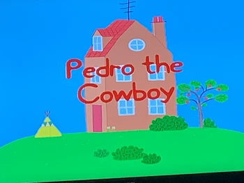 Pedro the Cowboy | Peppa Pig Wiki | Fandom