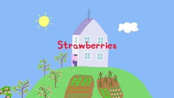 Strawberries | Peppa Pig Wiki | Fandom