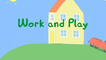Work and Play | Peppa Pig Wiki | Fandom