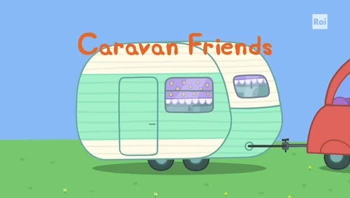 Caravan Friends | Peppa Pig Wiki | Fandom