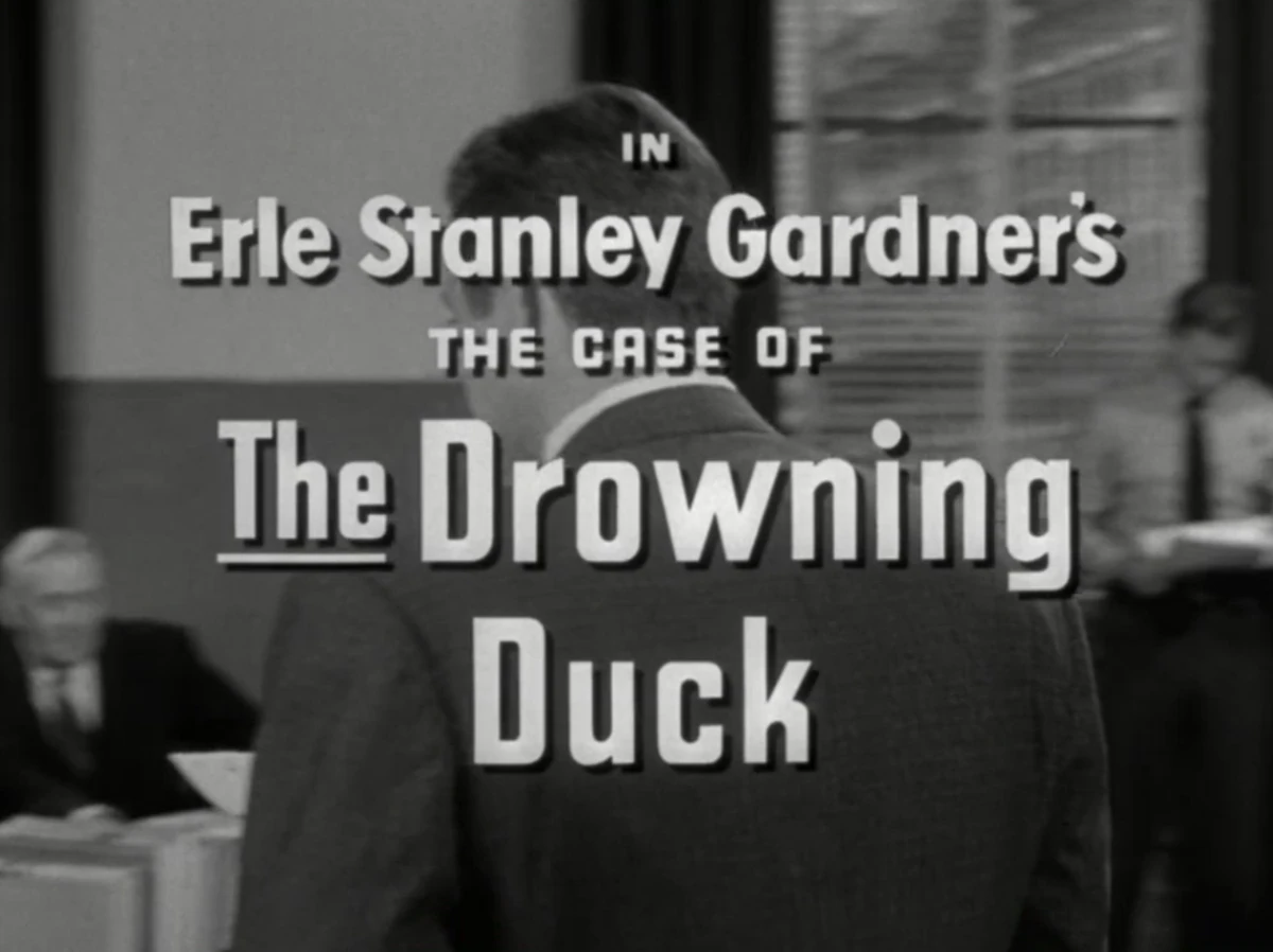 The Case of the Drowning Duck | Perry Mason Wiki | Fandom