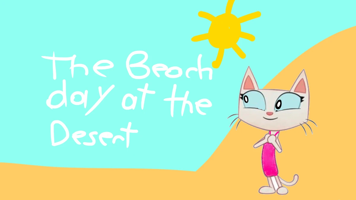 The beach day at the desert | Pete the cat and friends Wiki | Fandom