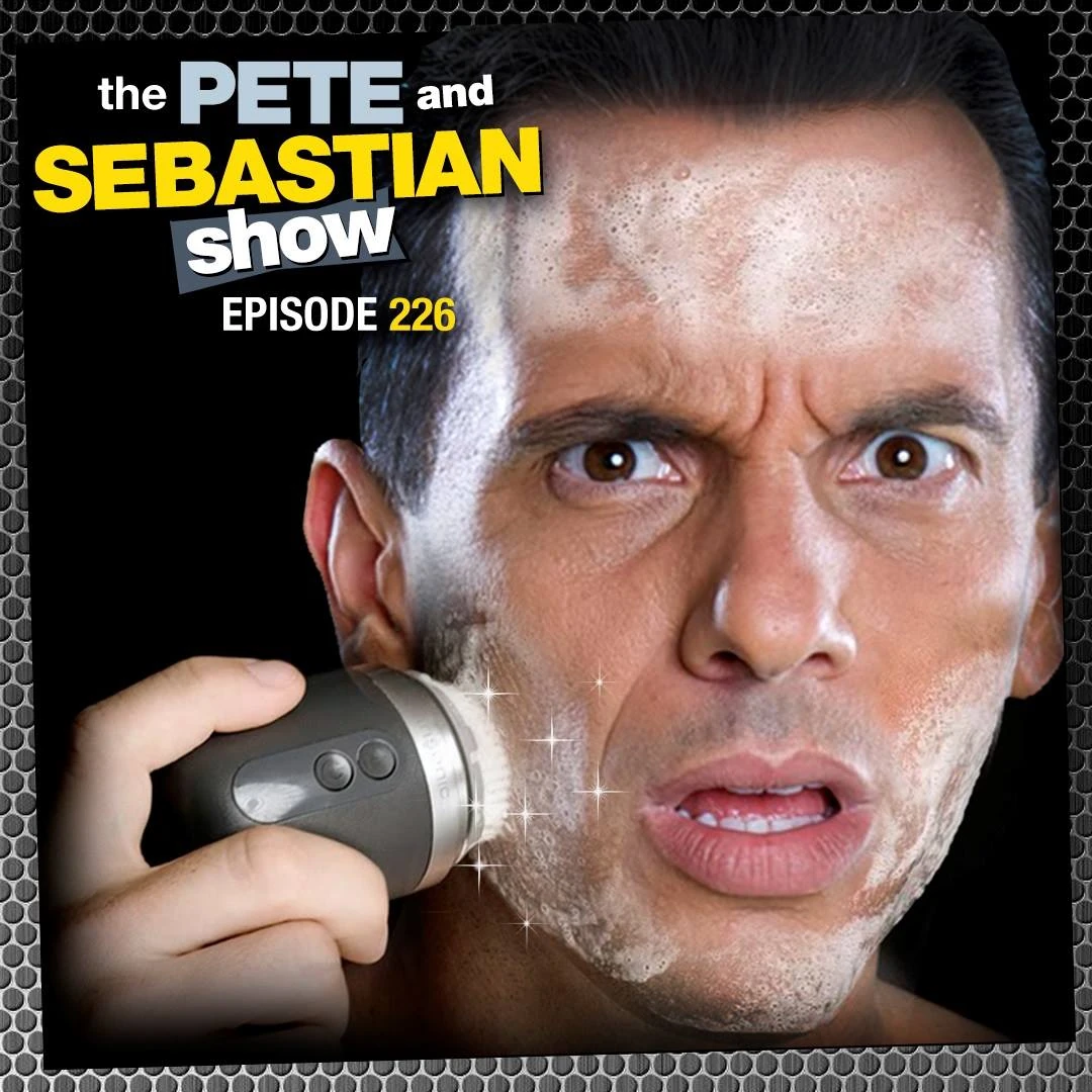 Episode 226 | Pete & Sebastian Show Wikia | Fandom