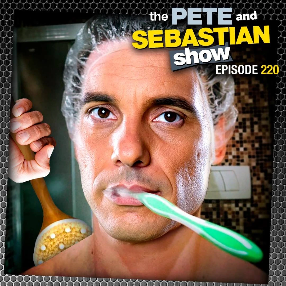 Episode 221 | Pete & Sebastian Show Wikia | Fandom