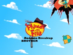 Phineas and Ferb: Brother Breakup | Phineas and Ferb Fanon | Fandom