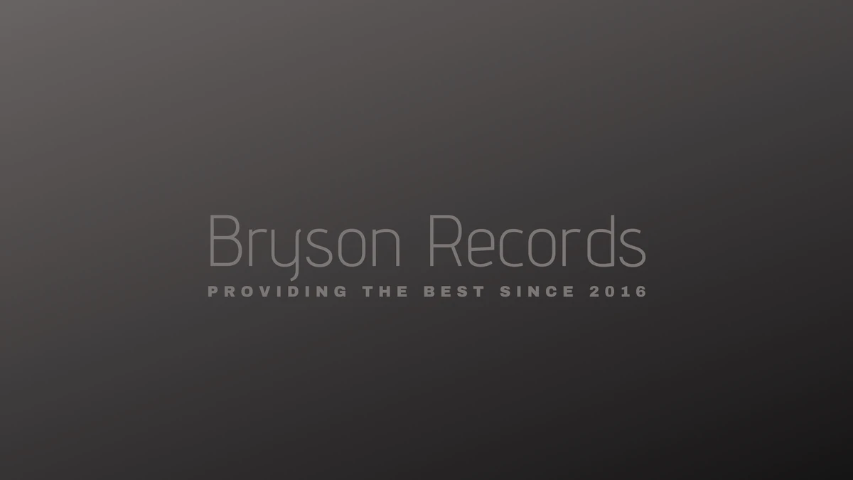 Bryson Records | Bryson Records Wiki | Fandom