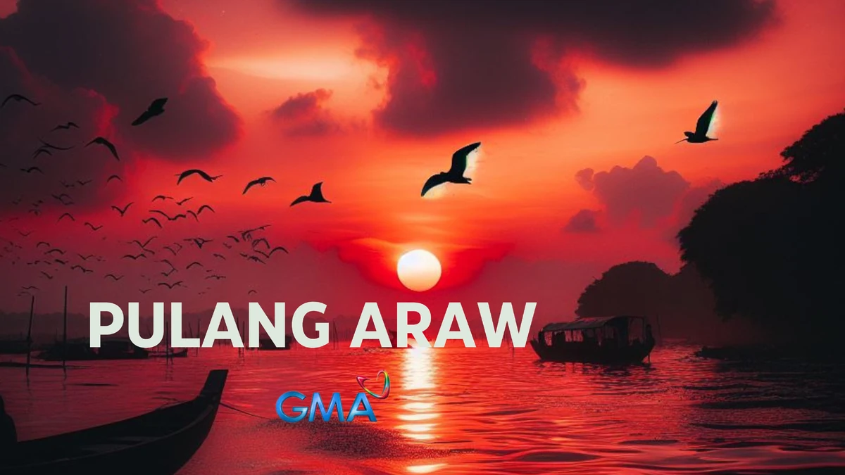 Pulang Araw | The GMA Wiki | Fandom
