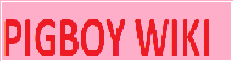 Pigboy (series) | Pig Boy Wiki | Fandom