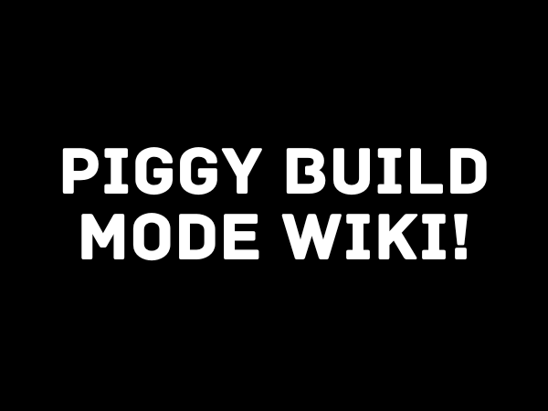 List of Piggy Build Mode Series | Piggy Build Mode Wiki | Fandom