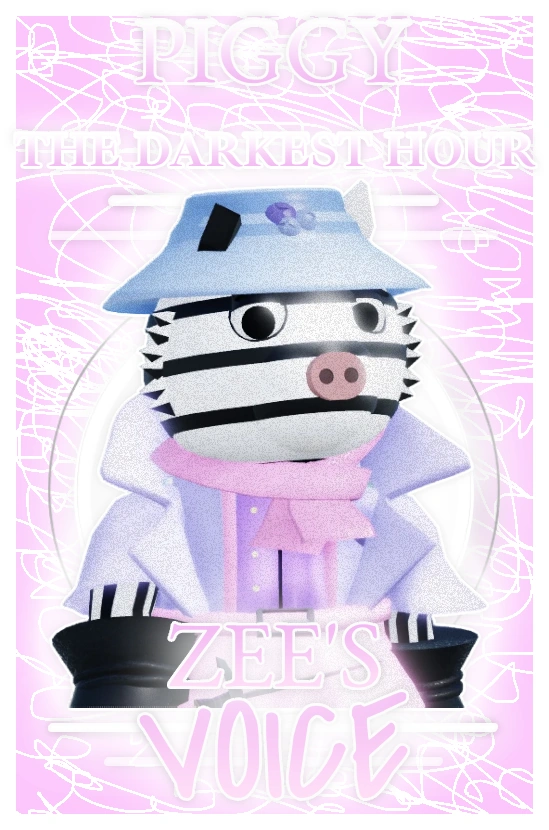 Zee's Voice | Piggy: The darkest hour Wiki | Fandom