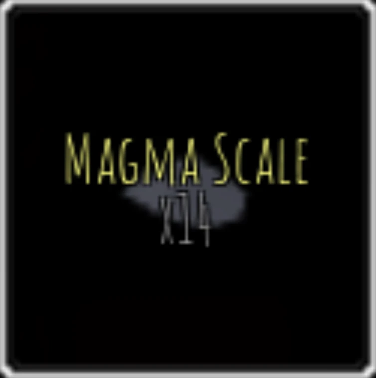 Magma Scale | Pilgrammed Wiki | Fandom