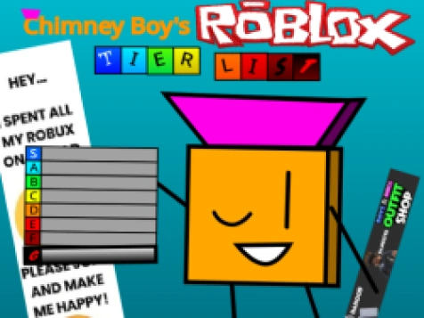 Chimney Boy's ROBLOX Tier List | Pingpong89 multiverse Wiki | Fandom