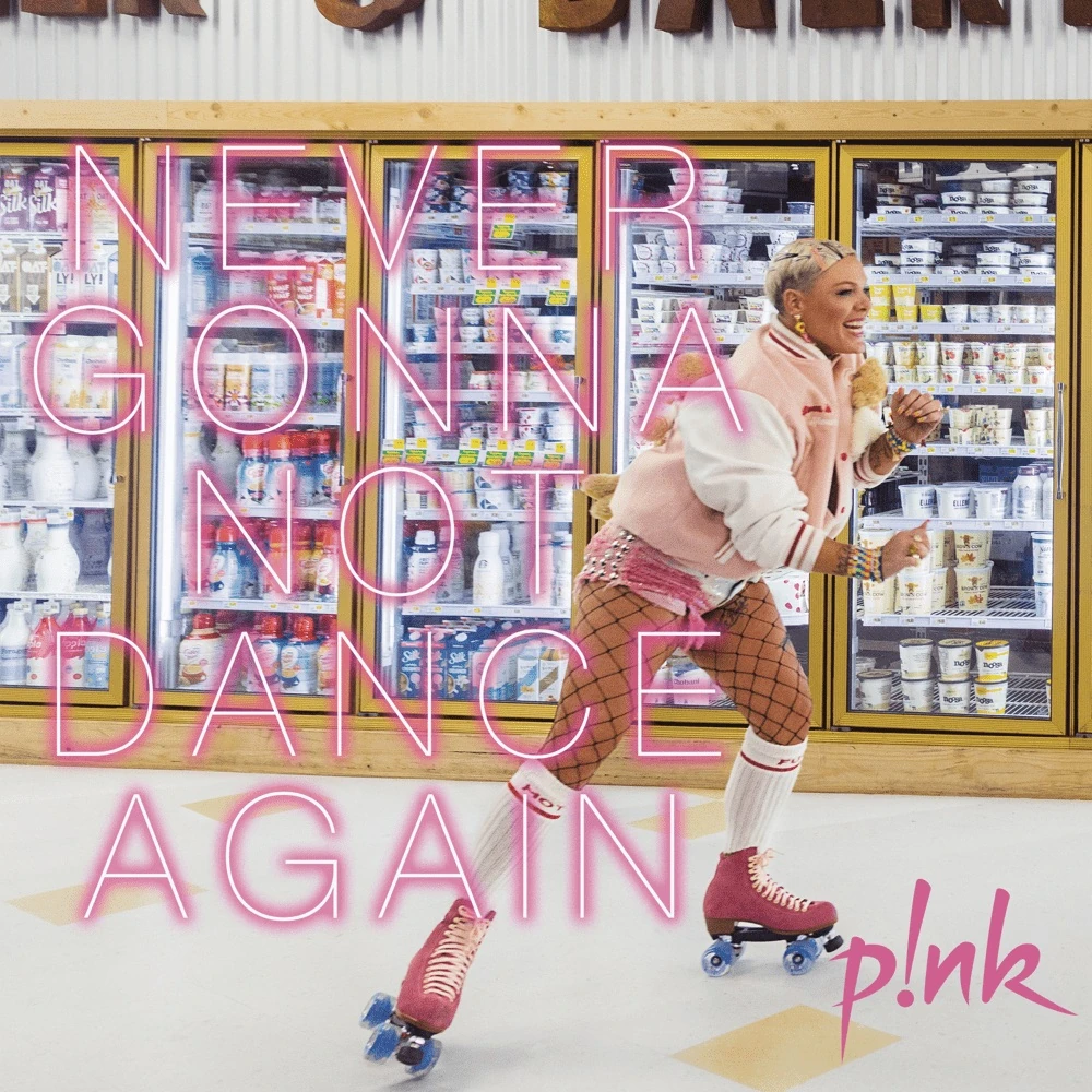 Never Gonna Not Dance Again | P!nk Wiki | Fandom