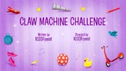 Claw Machine Challenge | Pinkalicious and Peterrific Fanon Wiki | Fandom