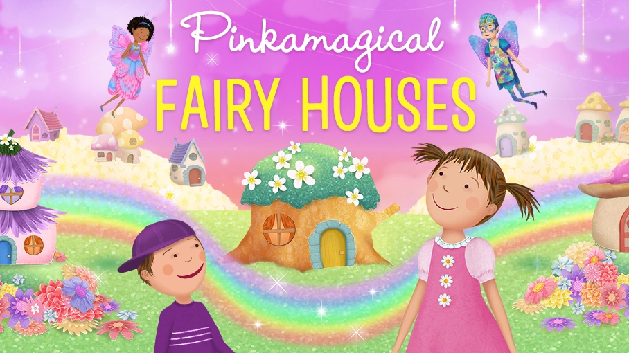 Pinkamagical Fairy Houses | Pinkalicious Wiki | Fandom
