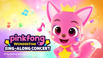 Pinkfong Wonderstar: Sing-Along Concert | PINKFONG Wiki | Fandom