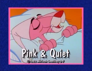 Pink and Quiet | The Pink Panther Wiki | Fandom