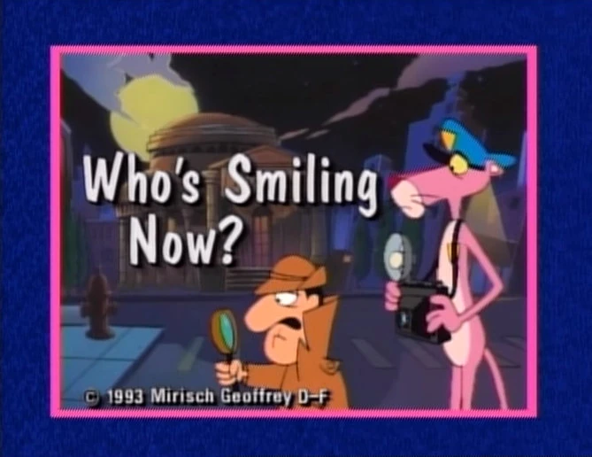 Who's Smiling Now? | The Pink Panther Wiki | Fandom