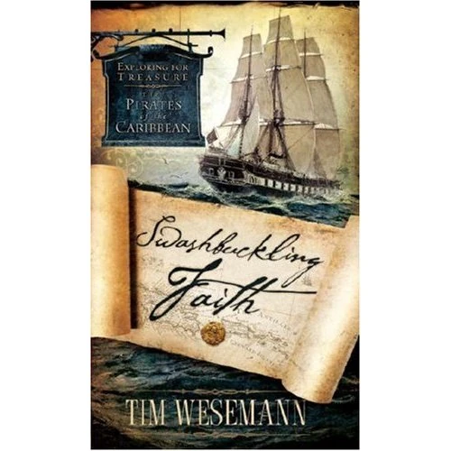 Swashbuckling Faith: Exploring for Treasure with Pirates of the ...