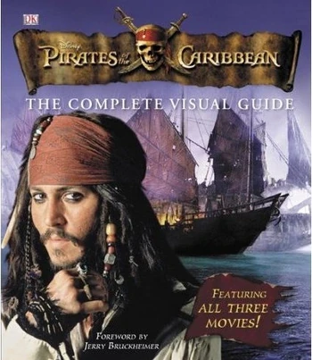 Pirates of the Caribbean: The Complete Visual Guide | Pirates of the ...