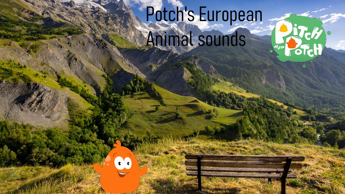 Potch's European Animal sounds | Pitch and Potch Wiki | Fandom