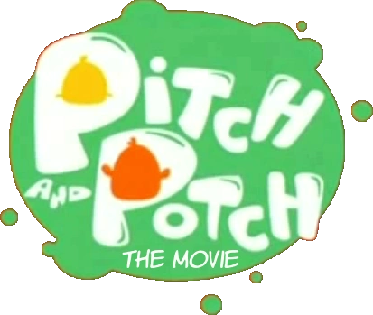 Pitch & Potch: The movie | Pitch and Potch Wiki | Fandom