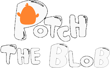 Potch the blob | Pitch and Potch Wiki | Fandom