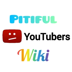 Pitiful YouTubers Wiki | Fandom