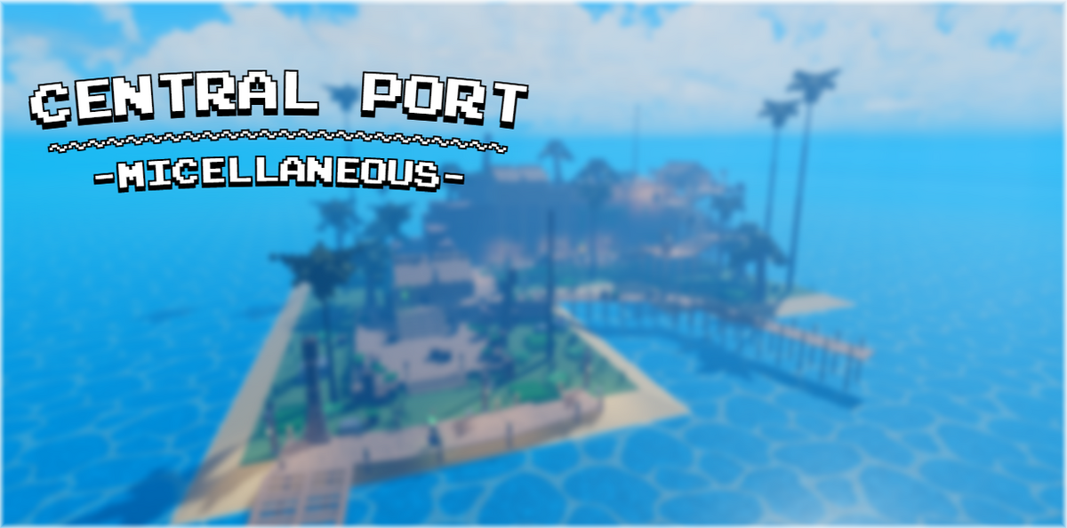 Central Port | Pixel Piece Wiki | Fandom