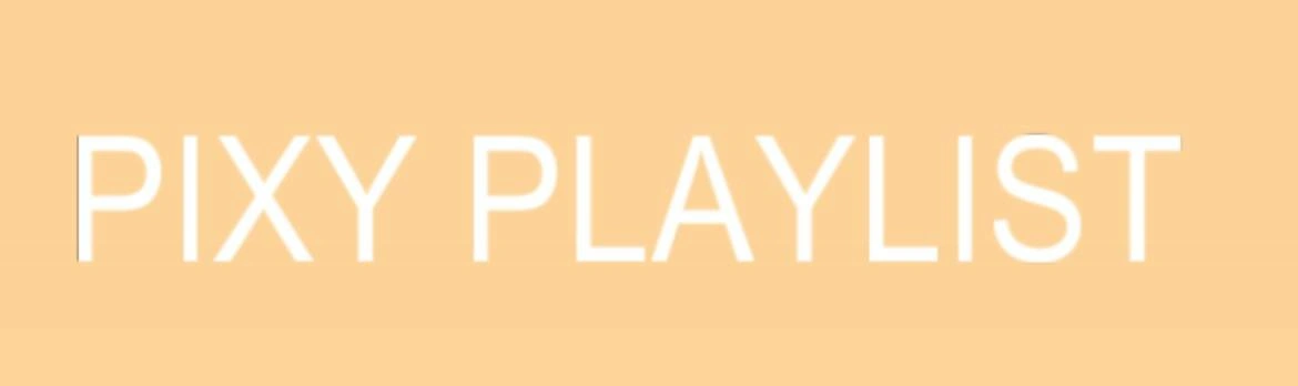 PIXY PLAYLIST | PIXY Wiki | Fandom