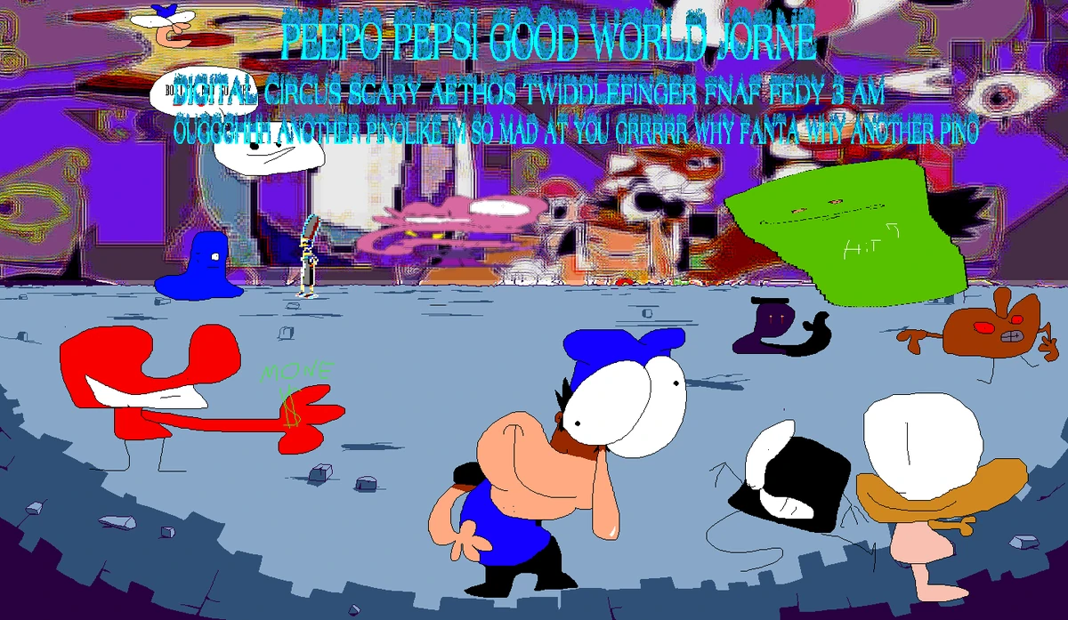 PEEPO PEPSI GOOD WORLD JORNE DIGITAL CIRCUS SCARY AETHOS TWIDDLEFINGER ...