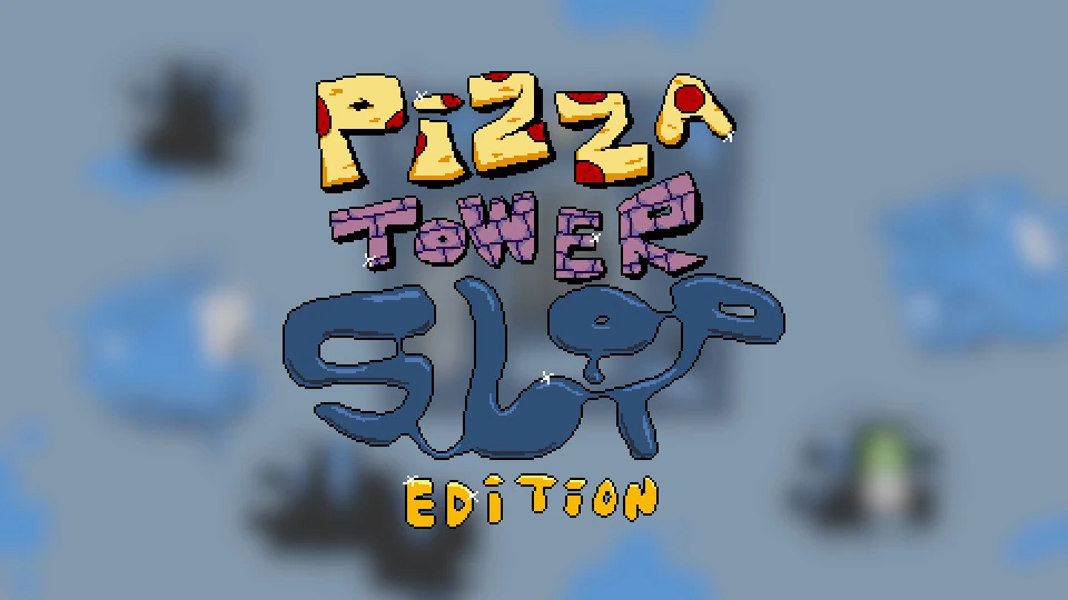 Pizza Tower: Slop Edition | Pizza tower mods Wiki | Fandom