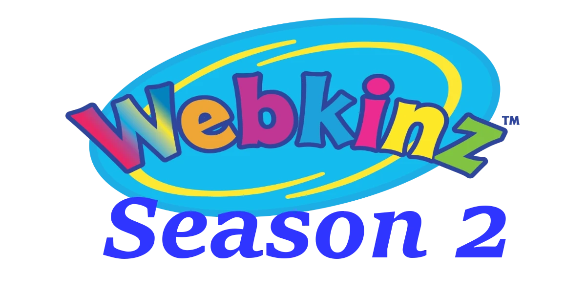 Webkinz Season 2 | Kyle Books Wiki | Fandom
