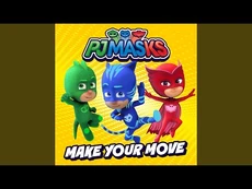 Make Your Move | PJ Masks Wiki | Fandom