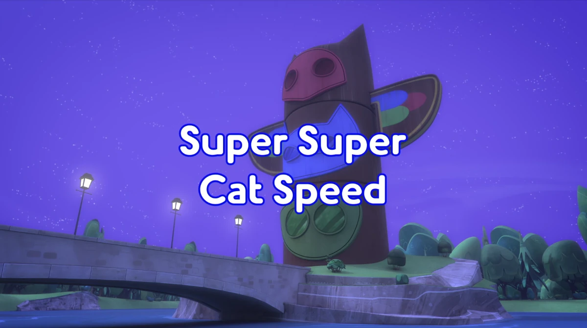 Super Super Cat Speed | PJ Masks Wiki | Fandom