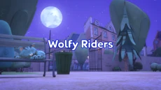 Wolfy Riders/Quotes | PJ Masks Wiki | Fandom