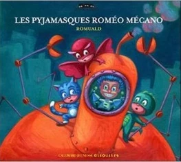 Les Pyjamasques et Roméo Mécano/Gallery | PJ Masks Wiki | Fandom