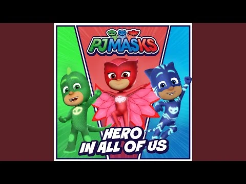 Hero in All of Us | PJ Masks Wiki | Fandom
