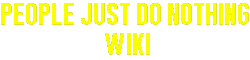 Cast | People Just Do Nothing Wikia | Fandom