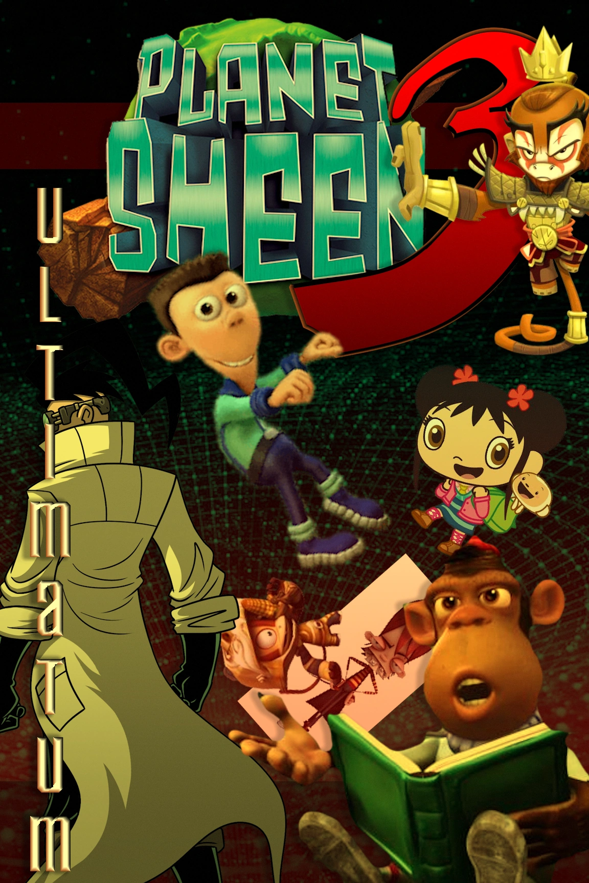Planet Sheen III: Ultimatum | Planet Sheen Wiki | Fandom