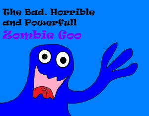 The Bad, Horrible and Powerfull Zombie Goo | Plants vs. Zombies Fan ...