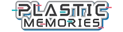 Wikia Plastic Memories | Fandom