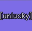 [unlucky] | Plated Wiki | Fandom