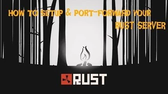 Host your own server | Rust Wiki | Fandom