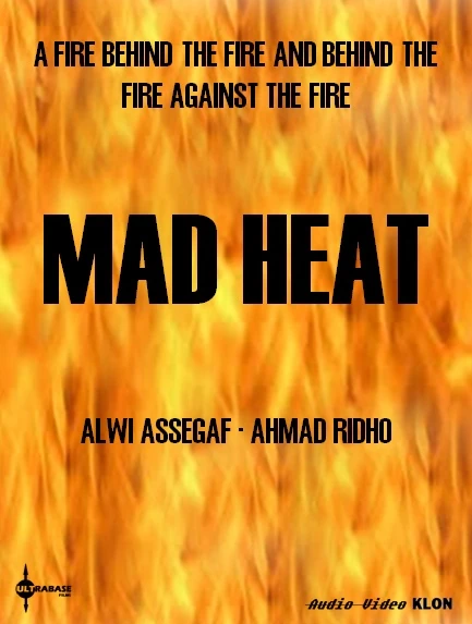 Mad Heat | PlesetanFiksi Wiki | Fandom