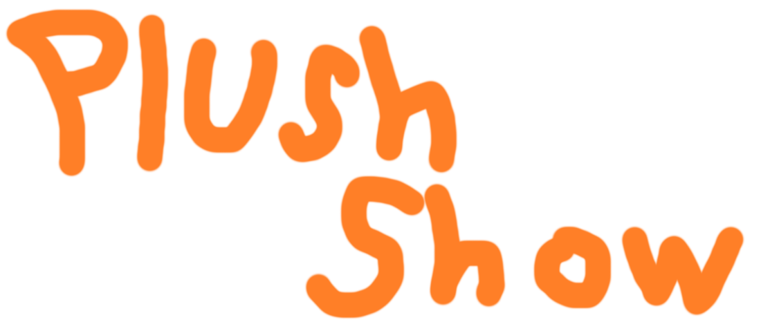 Plush Show | Plush Show Wiki | Fandom