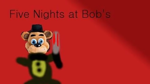 PP Movie: Five Nights at Bob's | PlushPunks Wikia | Fandom