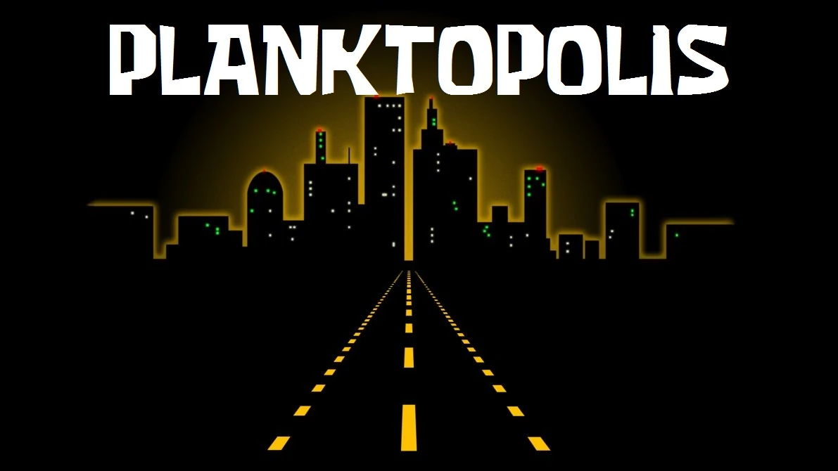 Planktopolis | PLTWR Wiki | Fandom