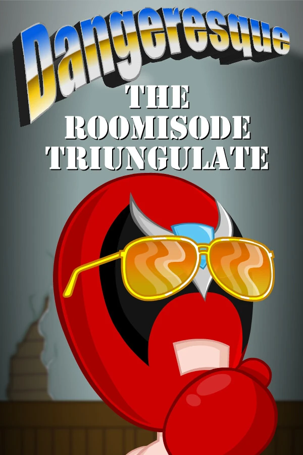Dangeresque: The Roomisode Triungulate | P.M. Universe Wiki | Fandom